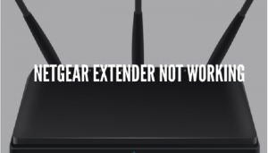 How To Resolve The Issue Of Netgear extender Not Connecting To Internet ...